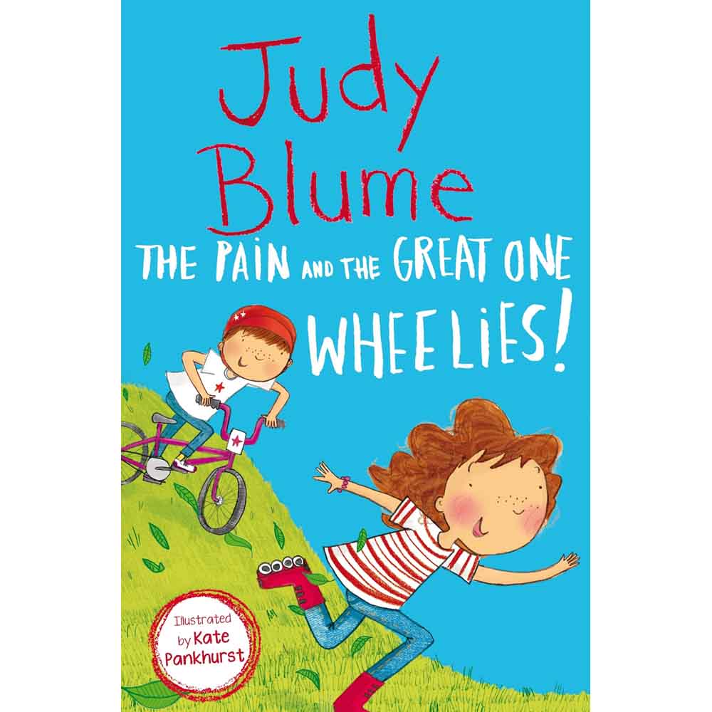 Pain and the Great One, The Wheelies! (Judy Blume)