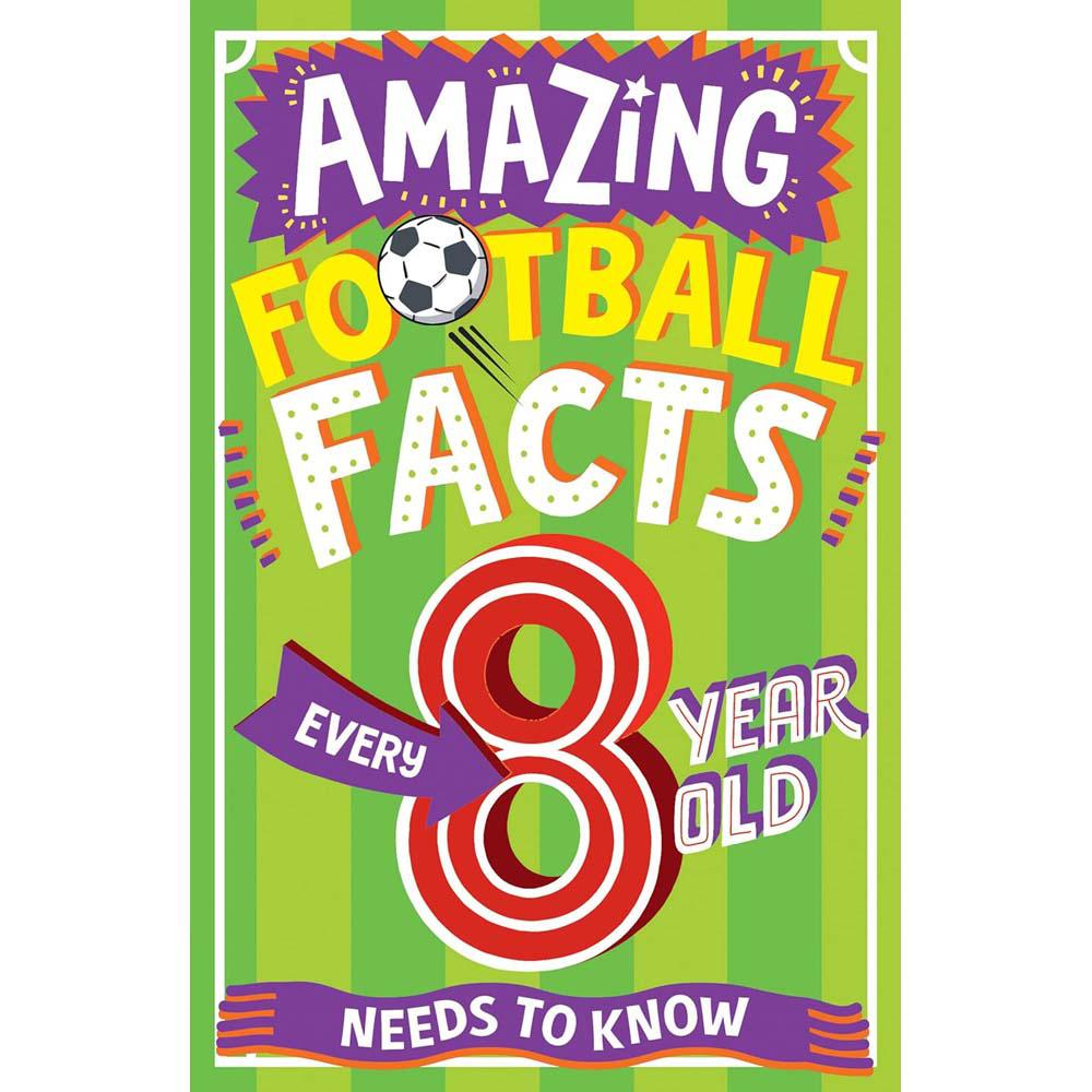 正版 Amazing Football Facts Every 8 Year Old Needs to Know (Clive Gifford ...
